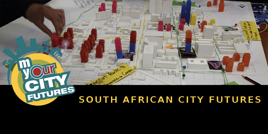 South African City Futures - African Centre for Cities