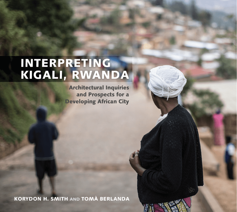 Interpreting Kigali, Rwanda - African Centre for Cities